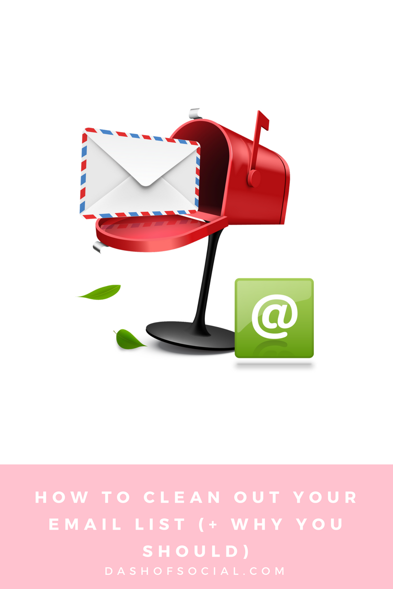 How To Clean Out Your Email List (+ Why You Should) - Dash of Social®